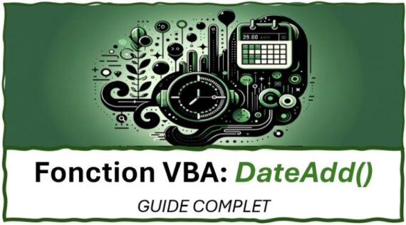 DateAdd en VBA: Tutoriel complet et détaillé [2025]